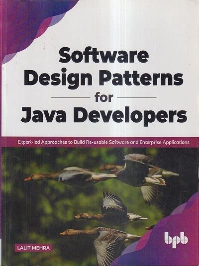 SOFTWARE DESIGN PATTERNS FOR JAVA DEVELOPERS LALIT MEHRA BPB Pragationline