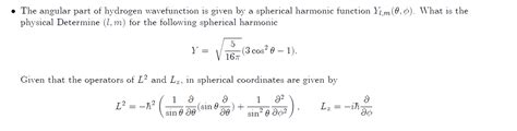 Solved • The Angular Part Of Hydrogen Wavefunction Is Given