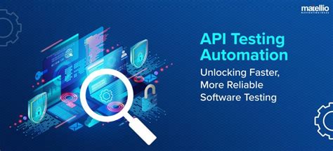 Api Testing Automation Unlocking Faster More Reliable Software