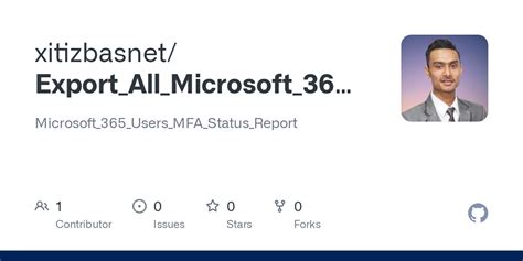 github xitizbasnet export all microsoft 365 users mfa status enable