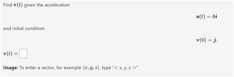 Solved Find V T Given The Accelerationa T Iand Initial Chegg Com