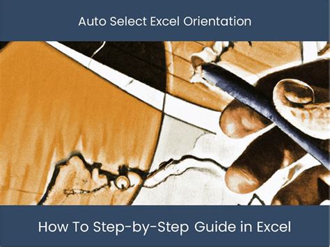 automatic portrait or landscape excel selection step by step guide excel