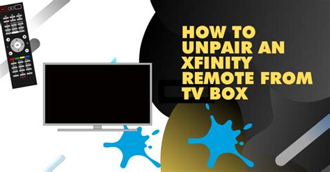 How To Pair Xfinity Remote To Tv In 30 Seconds Or Less 2024