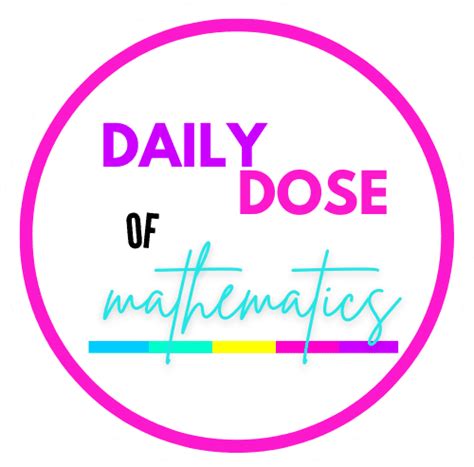 Daily Dose Of Mathematics Daily Dose Of Mathematics