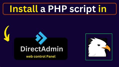 how to install php script on directadmin youtube