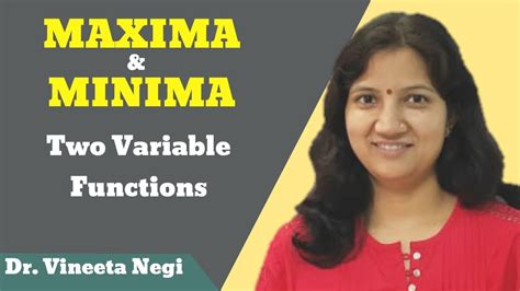 Maxima And Minima Of Two Variable Functions With Solved Examples Youtube