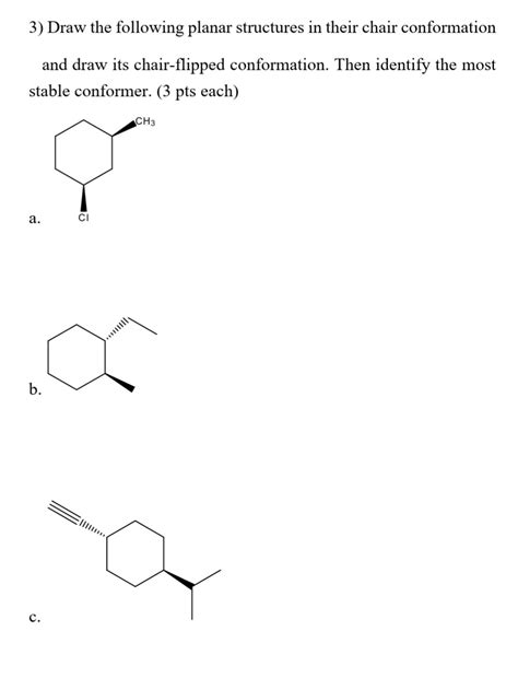 Solved Draw The Following Planar Structures In Their Chair