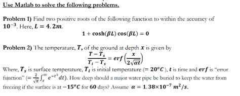 Solved Use Matlab To Solve The Following Problems Find Two Chegg