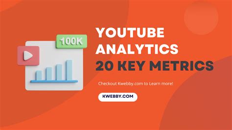 Youtube Analytics 18 Metrics That Matters The Most Kwebby