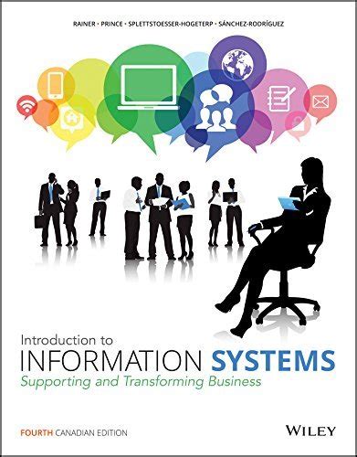 Introduction To Information Systems Supporting And Transforming Business [with Wileyplus