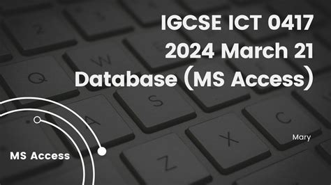 0417 Igcse Ict 2024 March Paper 2 Database Ms Access Youtube
