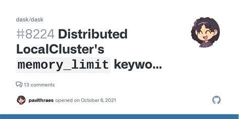 Distributed LocalCluster S Memory Limit Keyword Argument Needs