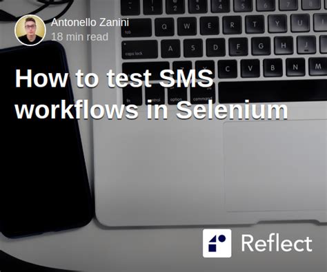 How To Test Sms Workflows In Selenium Reflect
