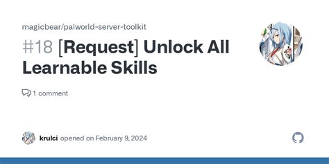Request Unlock All Learnable Skills · Issue 18 · Magicbearpalworld Server Toolkit · Github
