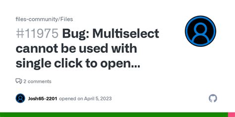 Bug Multiselect Cannot Be Used With Single Click To Open Enabled