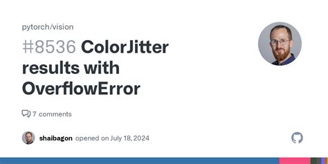 Colorjitter Results With Overflowerror · Issue 8536 · Pytorchvision · Github