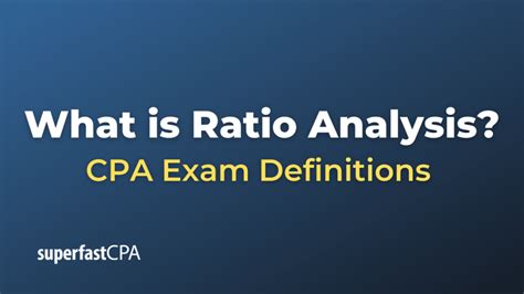 What Is Ratio Analysis Superfastcpa Cpa Review