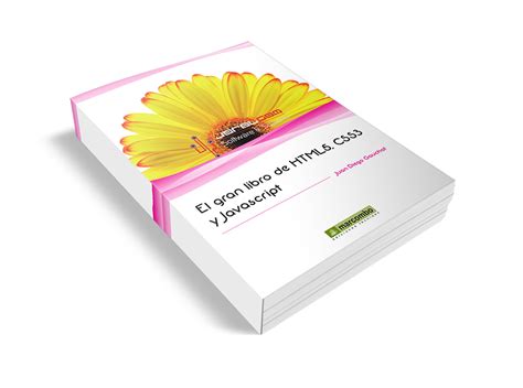 El Gran Libro De Html5 Css3 Y Javascript Juan Diego Gauchat Pdf