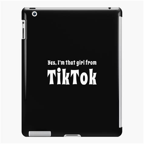 Coque Et Skin Adh Sive Ipad Oui Je Suis Cette Fille De Tiktok Par