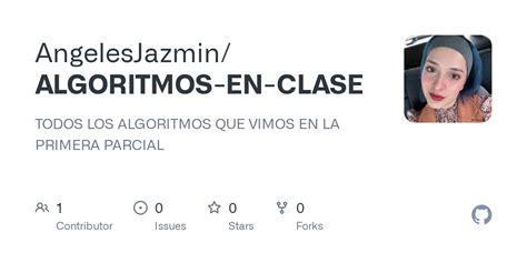 GitHub AngelesJazmin ALGORITMOS EN CLASE TODOS LOS ALGORITMOS QUE VIMOS EN LA PRIMERA PARCIAL