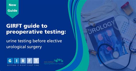 Delivering A Standardised Approach To Preoperative Urine Testing Getting It Right First Time