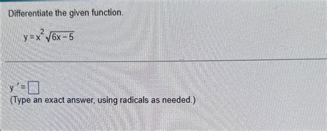 Solved Differentiate The Given Functionyx26x 52ytype An