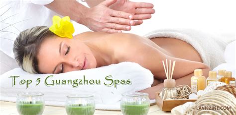 Top 5 Guangzhou Spas La Vie Zine