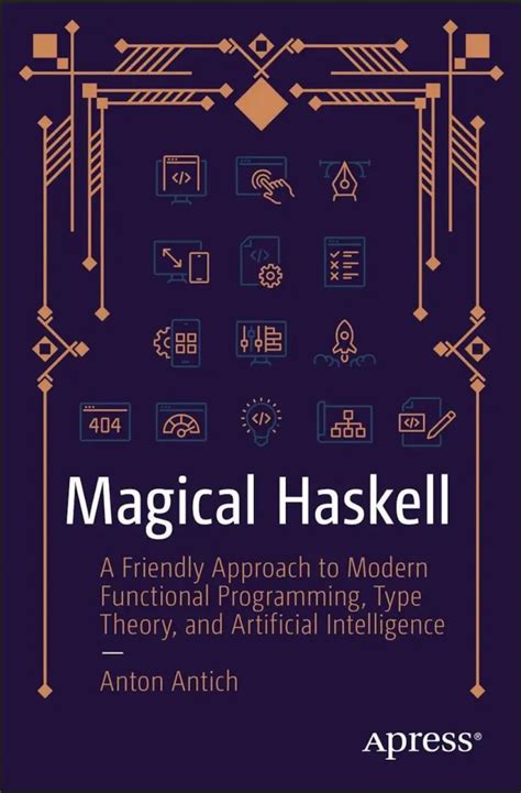 🔥 Скачать бесплатно Magical Haskell A Friendly Approach To Modern