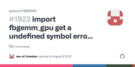Import Fbgemmgpu Get A Undefined Symbol Error Undefined Symbol