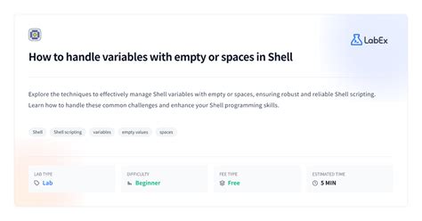 how to handle variables with empty or spaces in shell labex