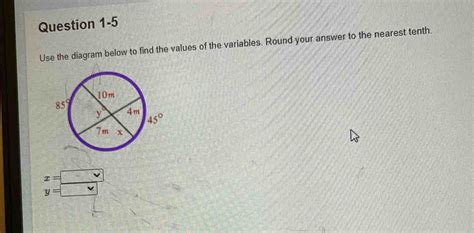 Question 1 5 Use The Diagram Below To Find The Values Of The Variables