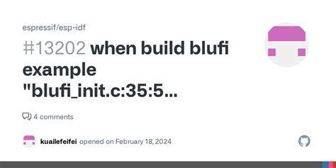When Build Blufi Example Blufiinitc355 Unknown Type Name Espbluedroidconfigt Idfgh