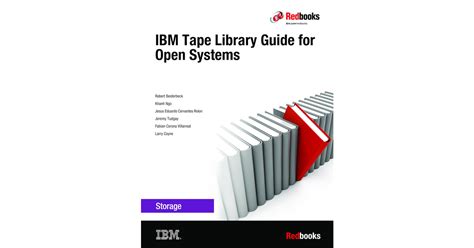 Ibm Tape Library Guide For Open Systems [book]