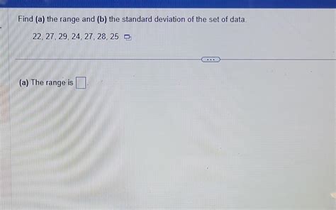 Solved Find A The Range And B The Standard Deviation Of Chegg