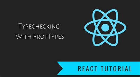 Typechecking With Proptypes React