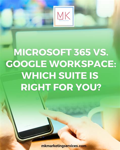 Microsoft Vs Google Workspace Which Suite Is Right For You Scottsdale Website Design