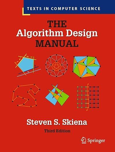 The Algorithm Design Manual Texts In Computer Science Skiena Steven S