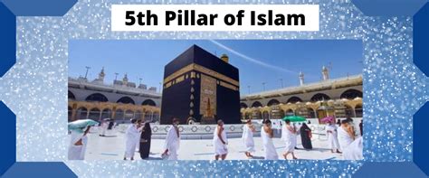 Hajj Islam Pillar