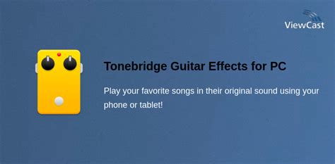 Download Tonebridge Guitar Effects For Pc Windows Computer