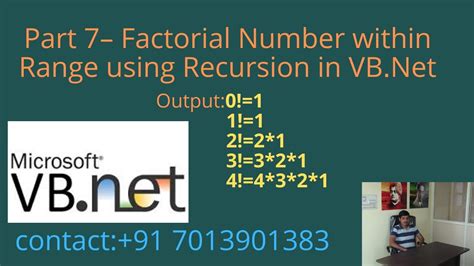 Factorial Number Within Range Using Recursion In Vbnet Part 7 Youtube