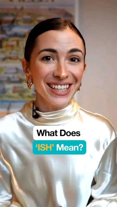 What Does Ish Mean English Language Comment Apprendre Langlais Apprendre Langlais