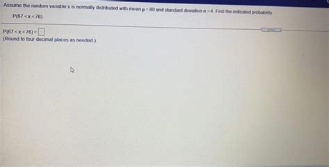 Solved Assume The Random Variable X Is Normally Distributed