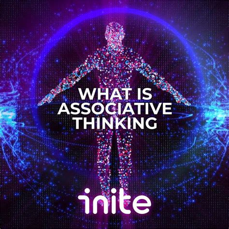 What Is Associative Thinking Associations Are Traces In Our Memory