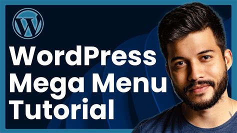 Wordpress Mega Menu Tutorial How To Create Mega Menu In Wordpress