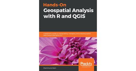 Hands On Geospatial Analysis With R And Qgis Book