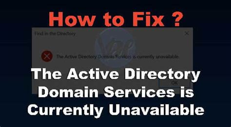Fix The Active Directory Domain Services Is Currently Unavailable
