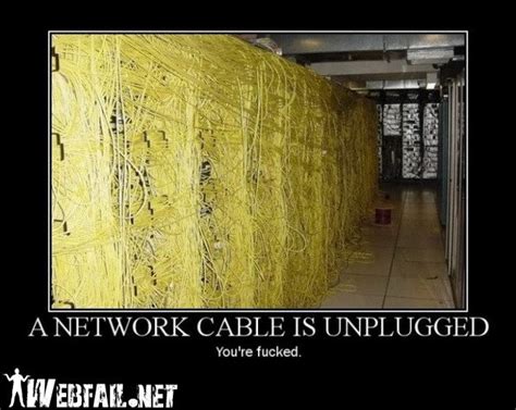 A Network Cable Is Unplugged Fail Picture Webfail Fail Pictures