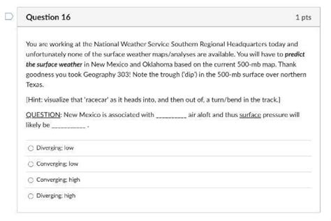 [solved] d question 16 1 pts you are working at the national weather