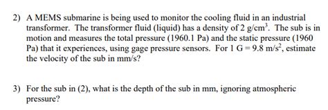 Solved Please Answer Asap 2 A Mems Submarine Is Being