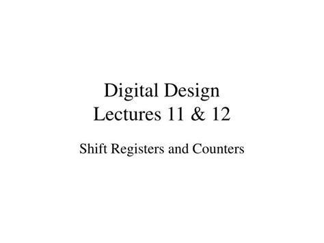 Ppt Digital Design Lectures 11 And 12 Powerpoint Presentation Free Download Id3212616